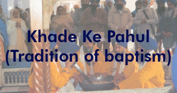 Khade Ke Pahul (Tradition of baptism) | Principles of Sikhism | Sikh Wisdom